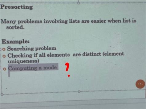 solved presorting many problems involving lists are easier