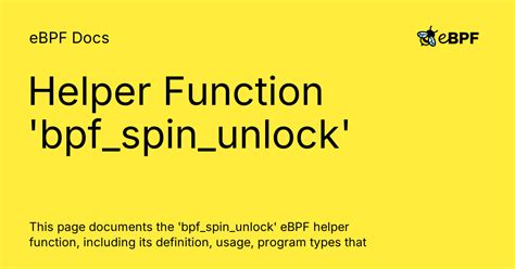 Helper Function Bpf Spin Unlock EBPF Docs Helper Function Bpf Spin Unlock EBPF Docs