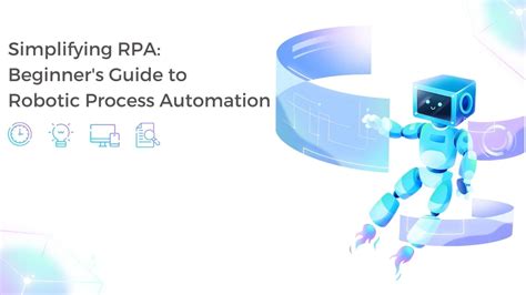 simplifying rpa beginner s guide to robotic process automation
