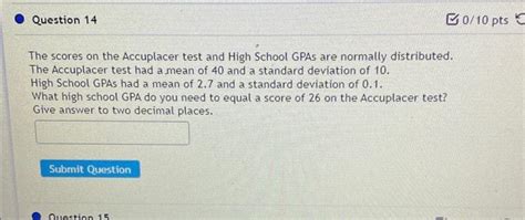 Solved The Scores On The Accuplacer Test And High School Solved The Scores On The Accuplacer Test And High School