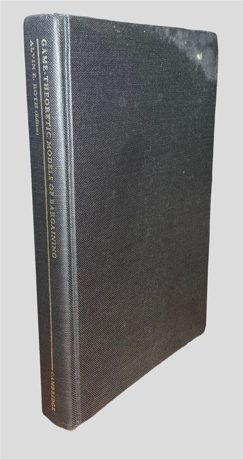 Game Theoretic Models Of Bargaining By Alvin Roth Editor Very Good Hardcover 1985 1st