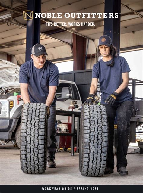Noble Outfitters Spring 2025 Workwear Guide By Betsy Perez Flipsnack