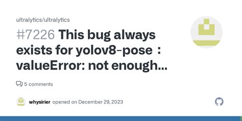 This Bug Always Exists For Yolov8 Pose：valueerror Not Enough Values To