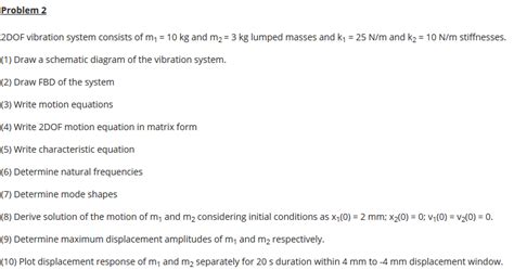 solved problem 2 2dof vibration system consists of m 10 kg
