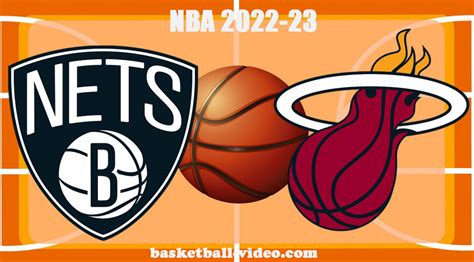 Brooklyn Nets Vs Miami Heat Jan 8 2023 Full Game Replay Nba Season