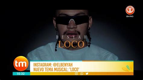 El Benyah Lanza Su Nuevo Sencillo Loco