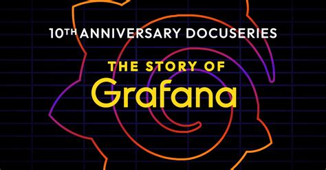 The Story Of Grafana Documentary From One Developers Dream To 20