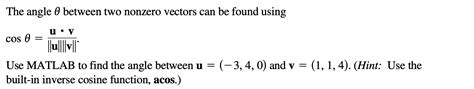 Solved The Angle O Between Two Nonzero Vectors Can Be Found