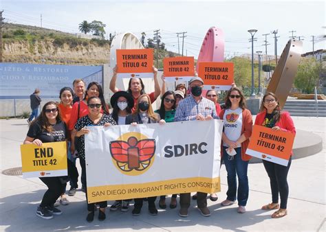 Sdirc Marks Two Years Of Biden Administrations Title 42 Trap San