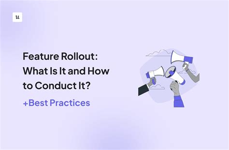 Feature Rollout What Is It And How To Conduct It Best Practices