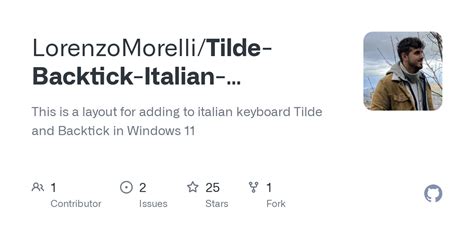 Github Lorenzomorellitilde Backtick Italian Keyboard Win11 This Is A Layout For Adding To Github Lorenzomorellitilde Backtick Italian Keyboard Win11 This Is A Layout For Adding To