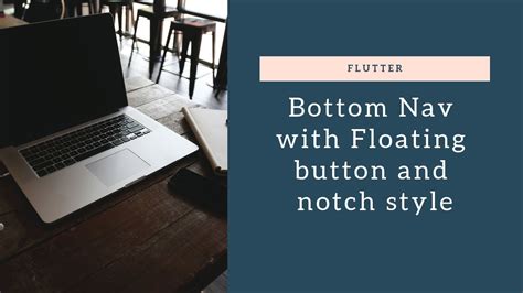 Flutter Floating Action With Bottom Navigation Notch Style Youtube
