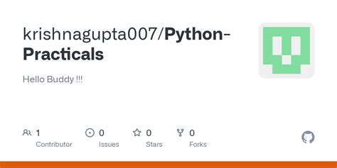 github krishnagupta007 python practicals hello buddy