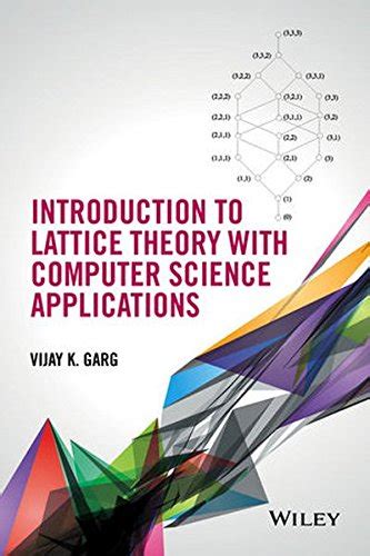 Introduction To Lattice Theory With Computer Science Applications Let