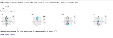 solved use geometry not riemann sums to evaluate