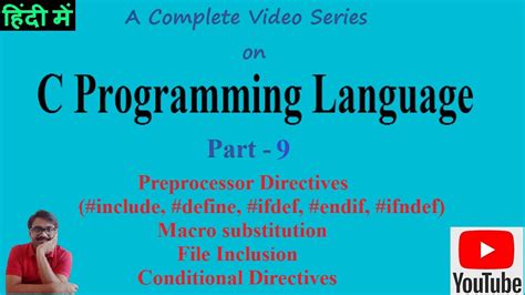 C Programming Language Part 9 In Hindi Preprocessor Directives