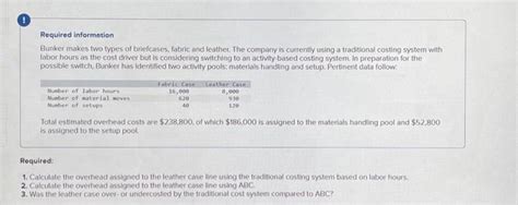 Solved Calculate The Overhead Assigned To The Leather Chegg Com