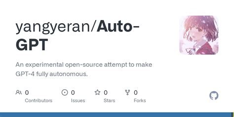 GitHub Yangyeran Auto GPT An Experimental Open Source Attempt To