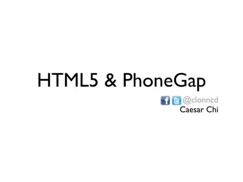 Html5 And Phonegap Ppt