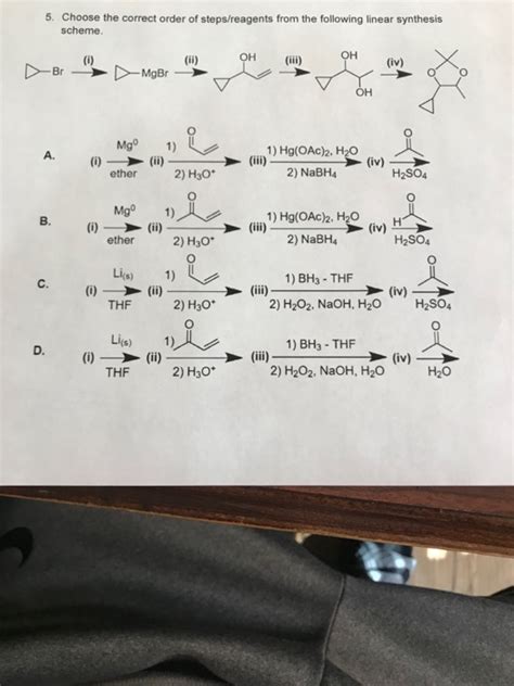 Solved 5 Choose The Correct Order Of Steps Reagents From