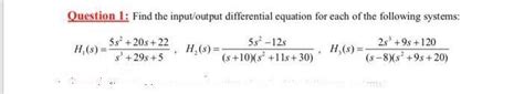 Solved Question 1 Find The Inputoutput Differential