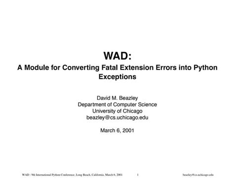 Wad A Module For Converting Fatal Extension Errors Into Python Exceptions Ppt
