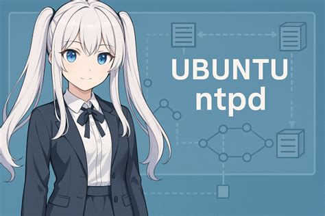 Ubuntu Ntp Setup Guide Keep Your Servers In Sync オープンソースの力を活用する方法