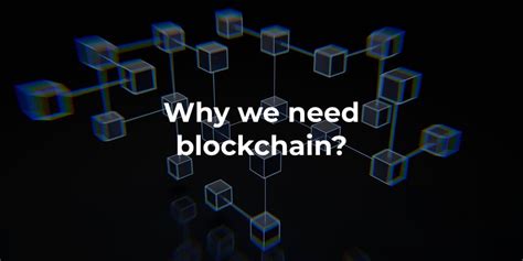Why We Need Blockchain R Devto