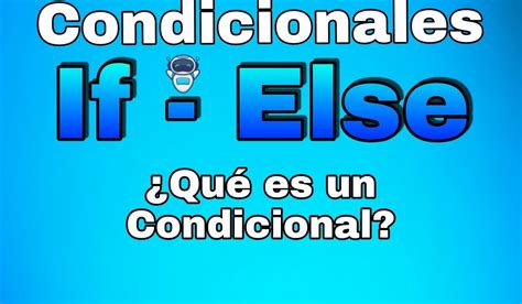 C Condicional If Else Definición Operadores Relacionales y Ejemplos