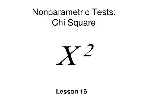 PPT Nonparametric Tests Chi Square 2 PowerPoint Presentation Free Download ID 6015735