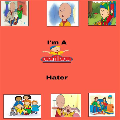 Im A Caillou Hater By Mnwachukwu16 On Deviantart