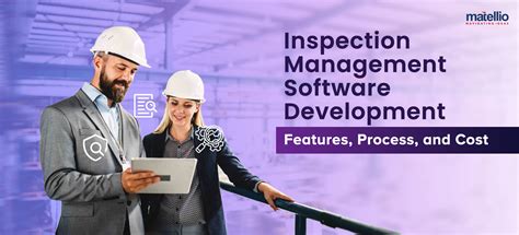 Inspection Management Software Development Features Process And Cost Matellio Inc