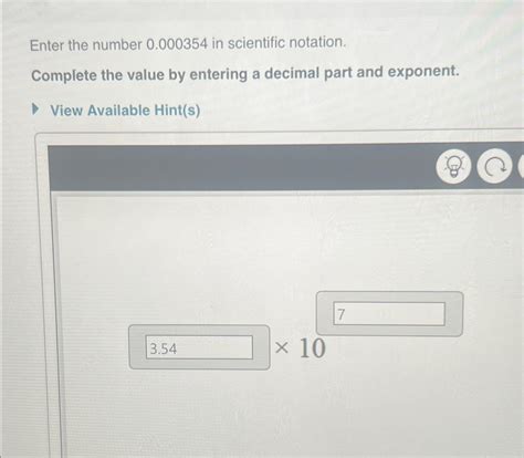 solved enter the number 0 000354 ﻿in scientific