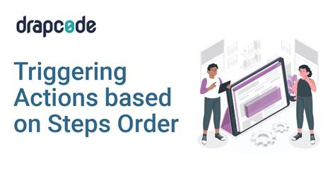 Triggering Actions Based On Steps Order Youtube