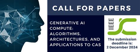 Call For Papers Generative Ai Compute Algorithms Architectures And Applications To Cas