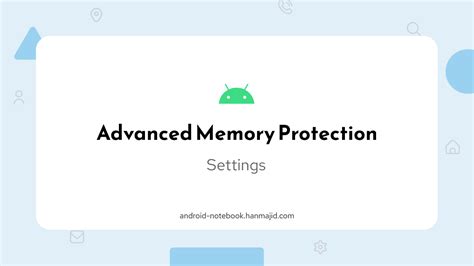 Advanced Memory Protection Android Notebook