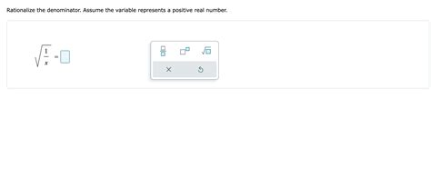 Solved Rationalize The Denominator Assume The Variable