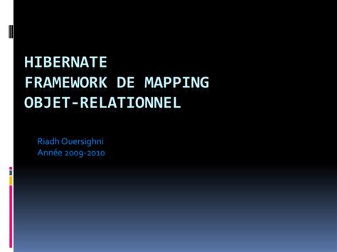 Hibernate Framework De Mapping Objet Relationnel