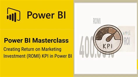 Creating Return On Marketing Investment Romi Kpi In Power Bi By Shashanka Shekhar