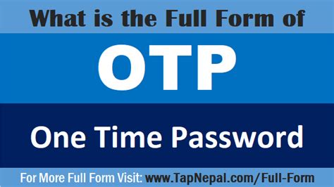 Otp Full Form What Is The Full Form Of Otp Meaning And Features