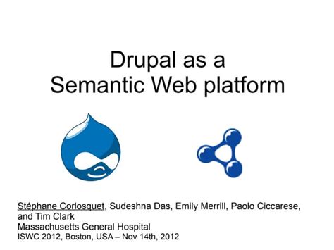 Drupal As A Semantic Web Platform Iswc 2012 Pdf Databases Computer Software And Applications