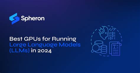 best gpus for running large language models llms in 2024