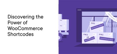 Discovering The Power Of Woocommerce Shortcodes