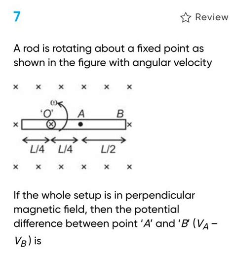 7 ≜ review a rod is rotating about a fixed point as shown in the figure w