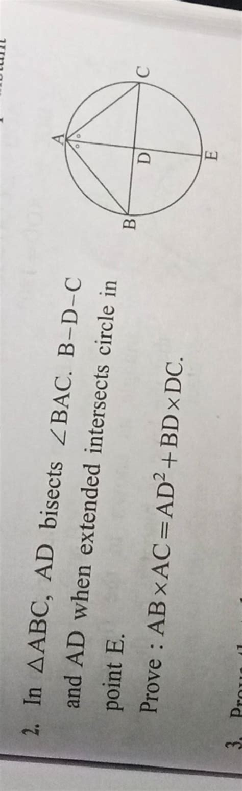 2 In Abcad Bisects ∠bac B−d−c And Ad When Extended Intersects Circle