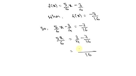 Solvedgiven Fx56 X 34 Find The Values For X Such That Fx 716