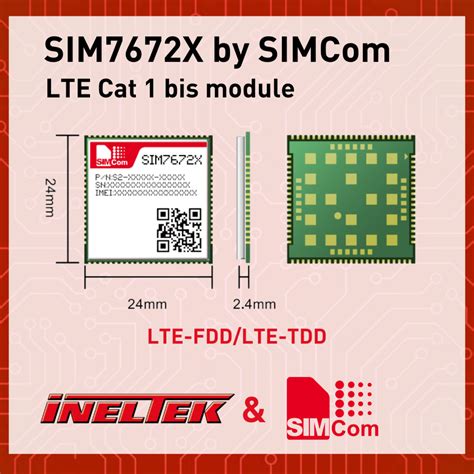 Ineltek Blog Archiv SIM7672 LTE Cat 1 Bis Module Mit QCX216 Chipset SIMCom Ineltek