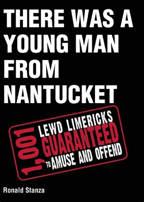 There Was A Young Man From Nantucket 1 001 Lewd Limericks Guaranteed