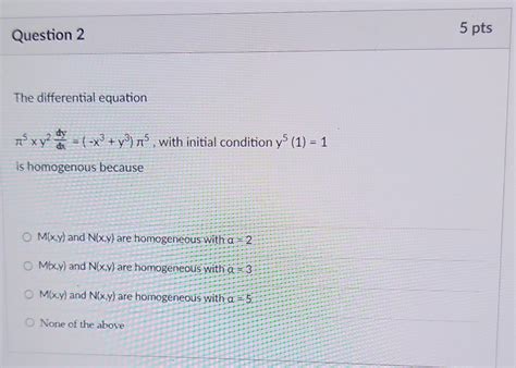 Solved Solve The Homogeneous Differential Equaton