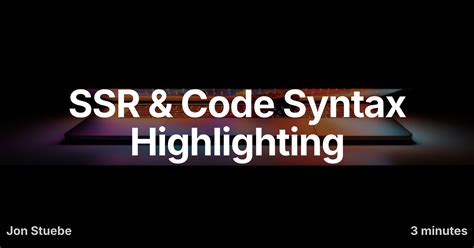 Ssr And Code Syntax Highlighting